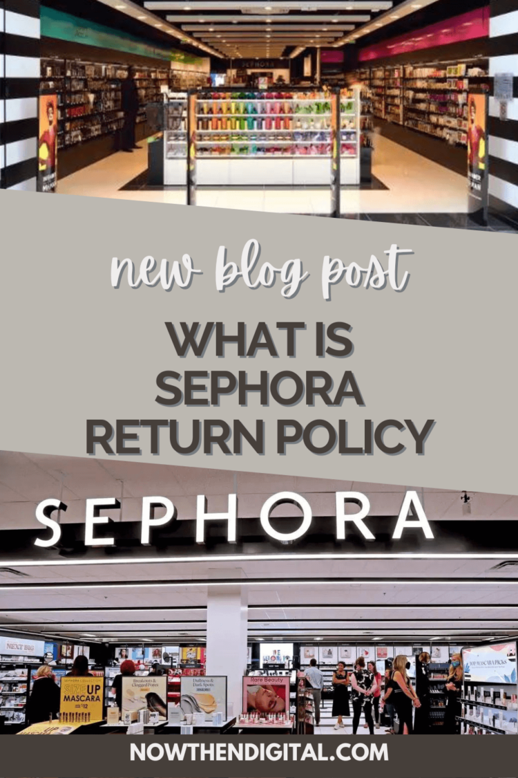 Sephora Return Policy: What to Do if Unsatisfied - Now Then Digital